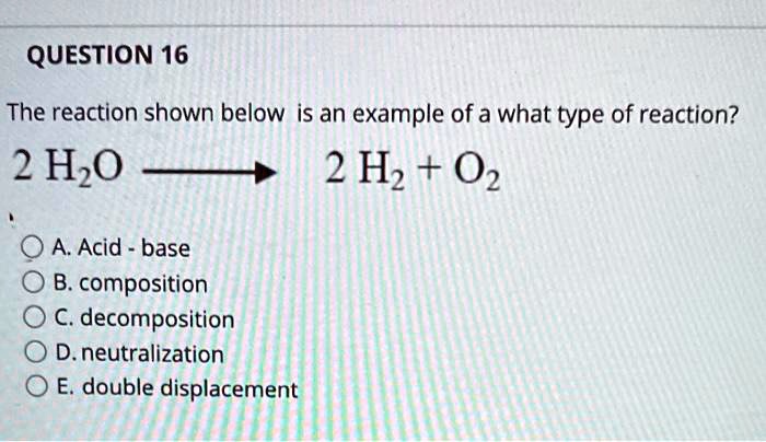 SOLVED: The reaction shown below is an example of what type of reaction ...