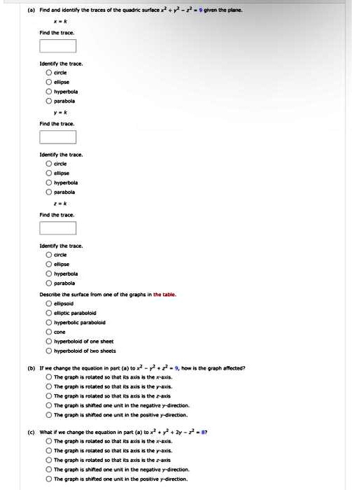 [GET ANSWER] (a) Find and identify the traces of the quadric surface x ...