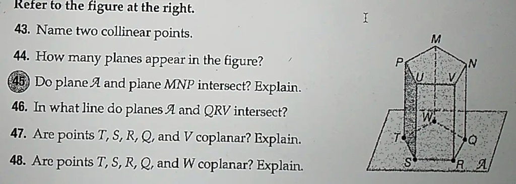 Refer to the figure at the right. 43. Name two collinear points. 44. How many planes appear in ...