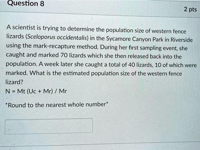 SOLVED: Question 8 2 pts A scientist is trying to determine the ...