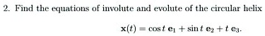 SOLVED: Find the equations of the involute and evolute of the circular ...