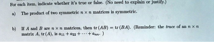 SOLVED:For each item, indicate whether it's true or false. (No need to explain or justify:) The ...