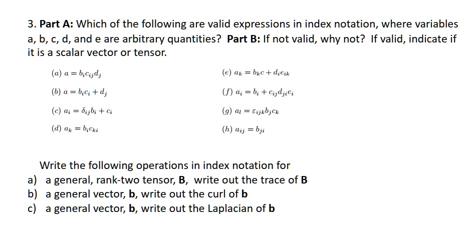 3 part a which of the following are valid expressions in index notation ...
