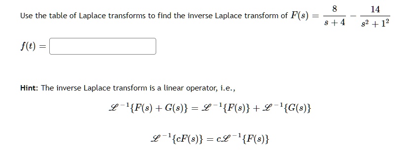 14 use the table of laplace transforms to find the inverse laplace transform of f8 8 4 82 12 ft ...