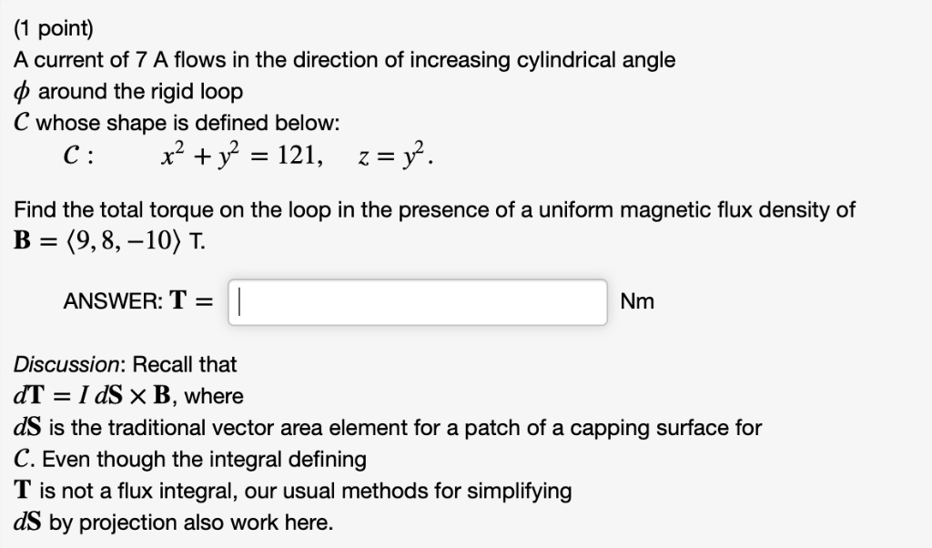 Solved A Current Of 7a Flows In The Direction Of Increasing Cylindrical Angle ϕ Around The