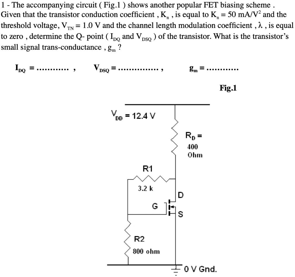 1 - The accompanying circuit (Fig.1) shows another popular FET biasing ...