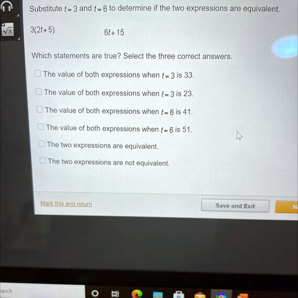 SOLVED: Substitute (x = 3 and x = -6 to determine if the two ...