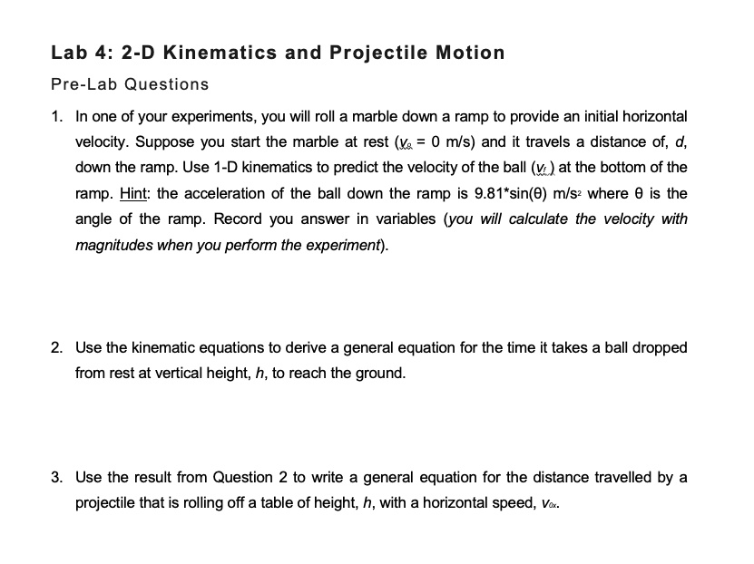 Lab 4: 2-D Kinematics and Projectile Motion Pre-Lab Questions 1. In one ...