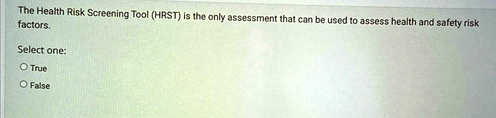 the health risk screening tool hrst is the only assessment that can be ...