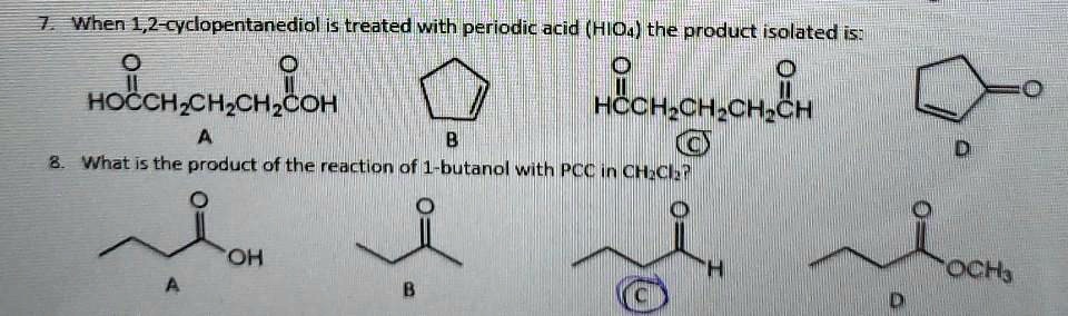 SOLVED: When 1,2-cyclopentanediol is treated with periodic acid (HIO4 ...