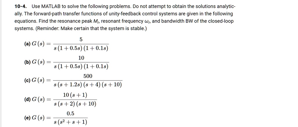 SOLVED: 10-4. Use MATLAB to solve the following problems. Do not ...