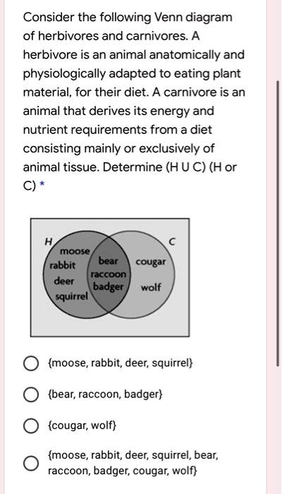 Consider the following Venn diagram of herbivores and carnivores. A ...