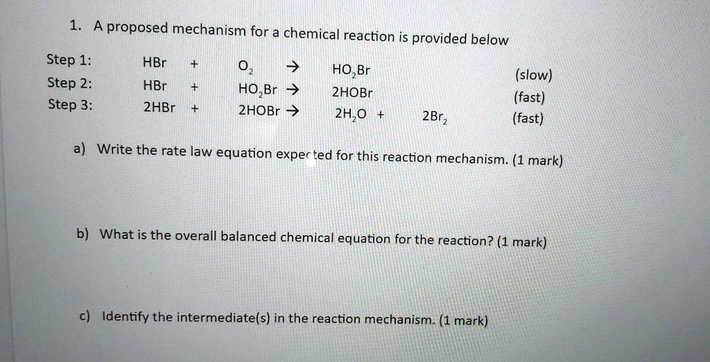 SOLVED: A proposed mechanism for a chemical reaction is provided below ...