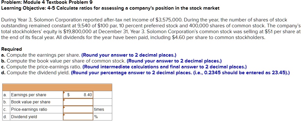 SOLVED: Problem: Module 4 Textbook Problem 9 Learning Objective: 4-5 Calculate ratios for ...