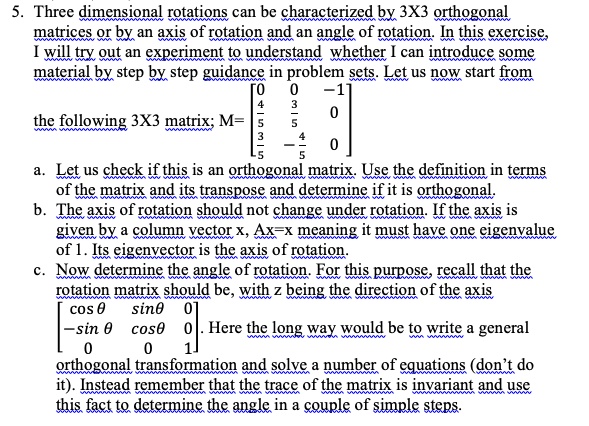 SOLVED:Three dimensional rotations can be characterized bY 3X3 ...