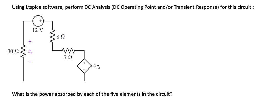 SOLVED: Using LTspice software, perform DC Analysis (DC Operating Point and/or Transient ...