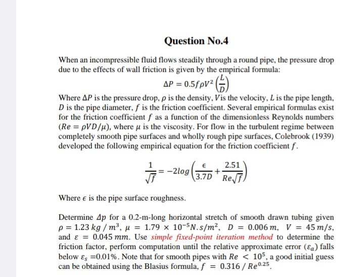 Question No.4 When an incompressible fluid flows steadily through a ...
