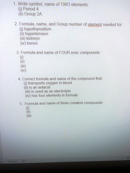 SOLVED: Write symbol, name of TWO elements ( Period 4 () Group 2A 2. Formula; name,and Group ...