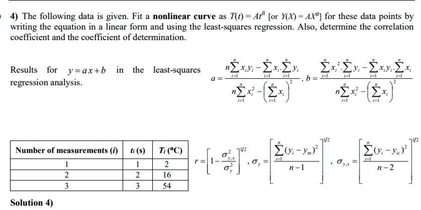 SOLVED: The following data is given: Fit a nonlinear curve as T(t) = At ...