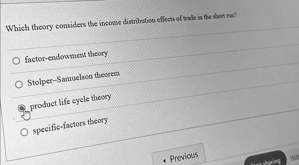 Which theory considers the income distribution effects of trade in the ...