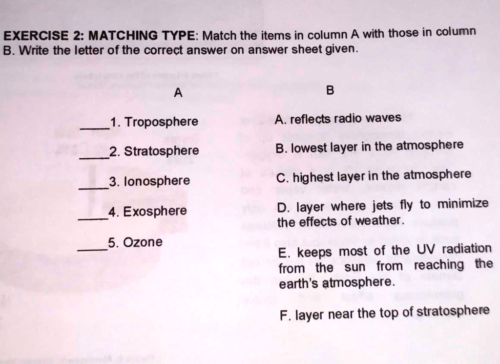 SOLVED: EXERCISE 2: MATCHING TYPE: Match the items in column A with ...