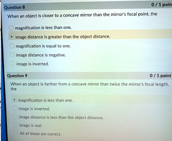 0 1 poin question 8 when an object is closer to concave mirror than the ...