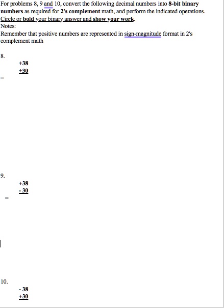 For Problems 8 9 And 10 Convert The Following Decimal Numbers Into 8 Bit Binary Numbers As