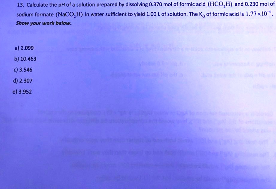 SOLVED: Calculate the pH of a solution prepared by dissolving 0.370 mol of formic acid (HCOOH ...