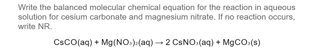 SOLVED: Write the balanced molecular chemical equation for the reaction ...