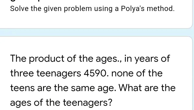 SOLVED: Solve the given problem using Polya's method The product of the ...