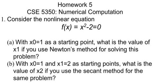 Homework 5 CSE 5350:Numerical Computation 1.Consider the nonlinear ...