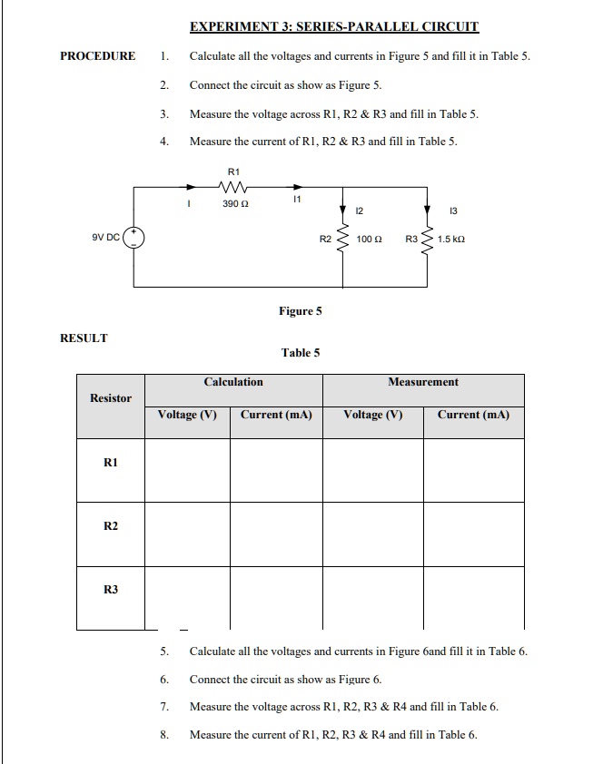 EXPERIMENT 3: SERIES-PARALLEL CIRCUIT PROCEDURE 1. Calculate all the voltages and currents in ...