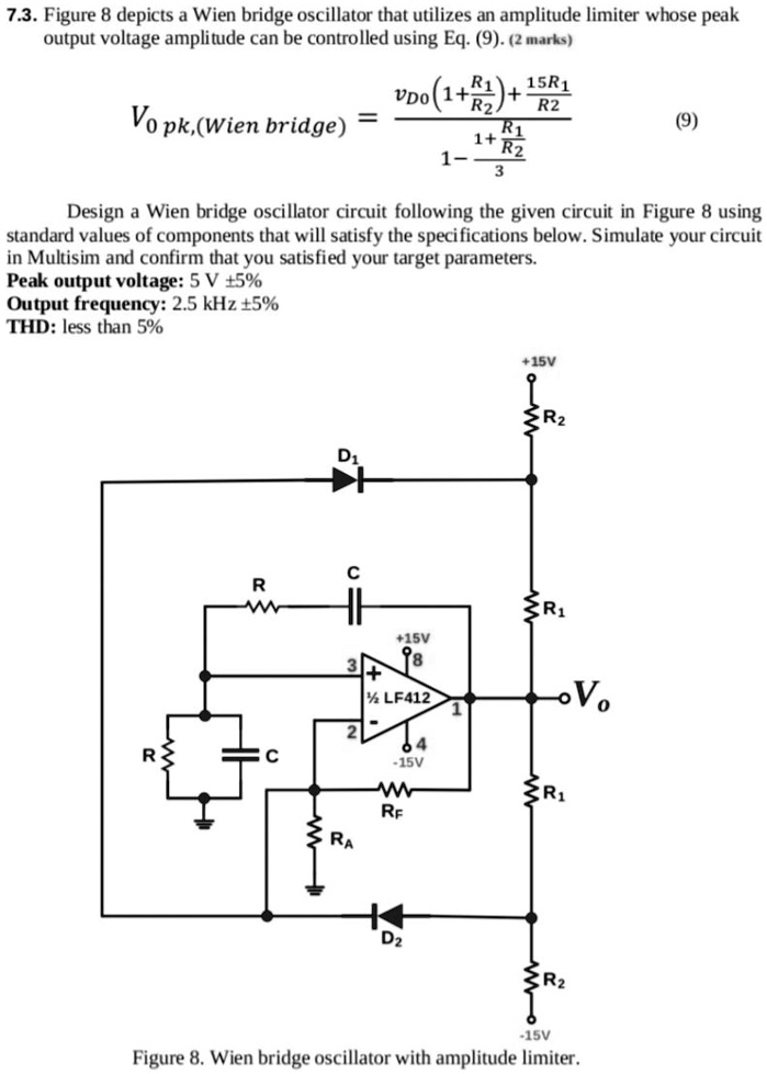 7.3. Figure 8 depicts a Wien bridge oscillator that utilizes an ...