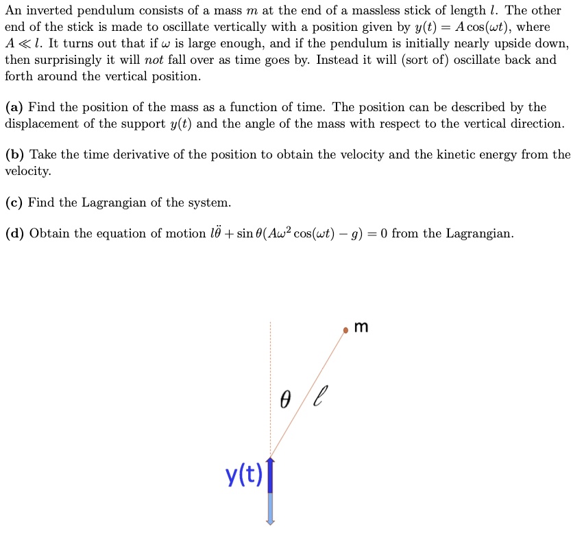 an inverted pendulum consists of a mass m at the end of a massless ...