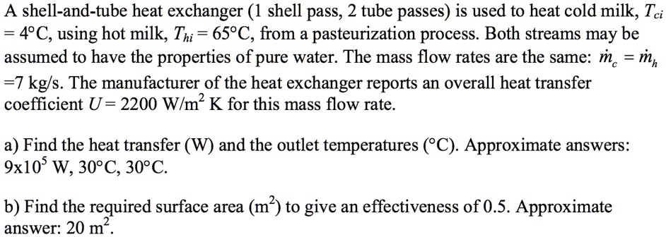 SOLVED: A shell-and-tube heat exchanger (1 shell pass, 2 tube passes ...