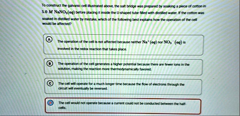 to construct the galvanic cell illustrated above the salt bridge was ...