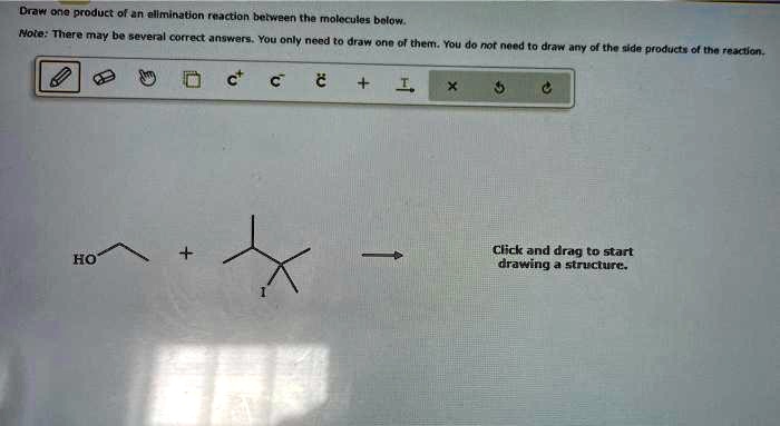 SOLVED: Draw one product of an elimination reaction between the ... SOLVED: Draw one product of an elimination reaction between the ...