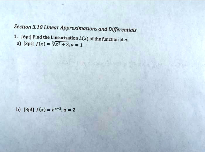 section 310 linear approximations and differentials gpt find the ...