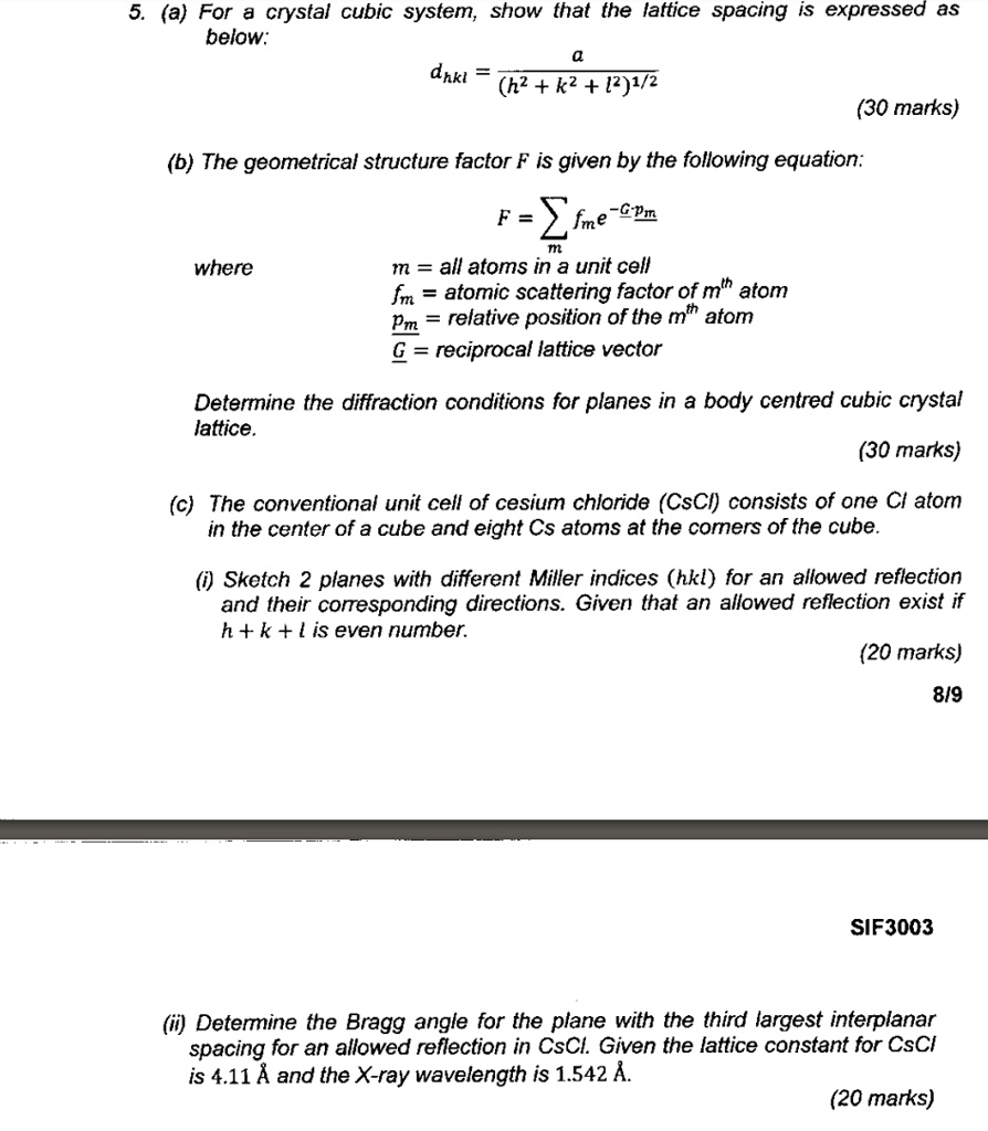 SOLVED: 5. (a) For a crystal cubic system, show that the lattice spacing is expressed as below ...