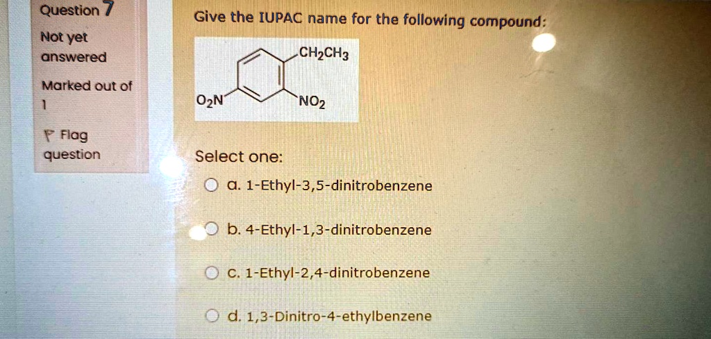 SOLVED: Give the IUPAC name for the following compound: CH3CH3 Not yet answered Marked out of ...