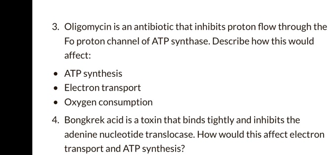 SOLVED: 3. Oligomycin is an antibiotic that inhibits proton flow ...