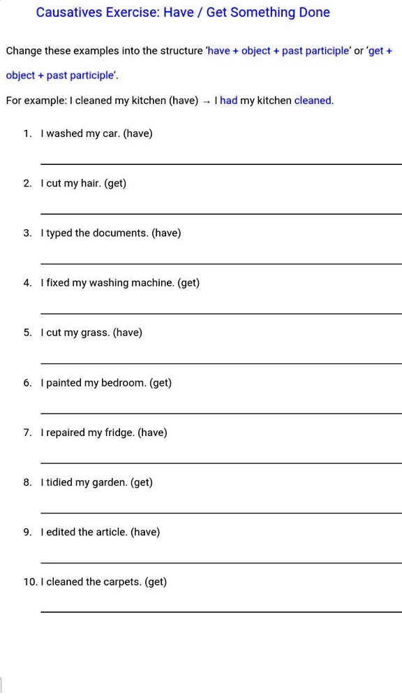help me please only correct answers causatives exercise have get ...