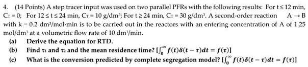 14 pointsa step tracer input was used on two parallel pfrs with the ...