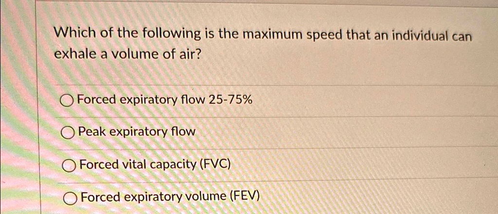 Which of the following is the maximum speed that an individual can ...