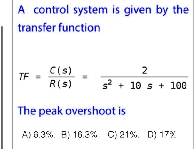 SOLVED: A control system is given by the transfer function: C(s) = R(s ...