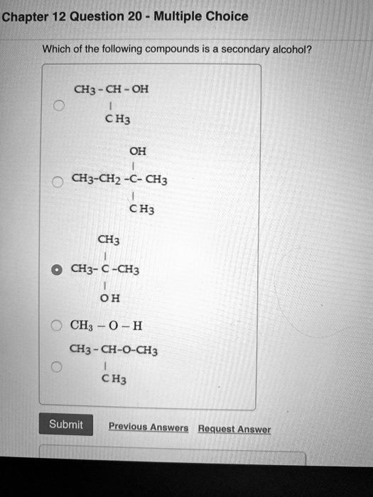 Chapter 12 Question 20 - Multiple Choice Which of the following compounds is a secondary alcohol ...