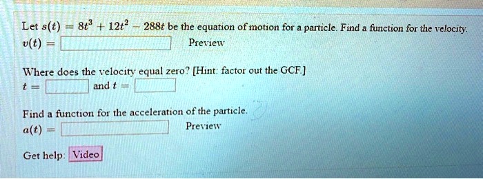 SOLVED: Let s(t) 8t3 12t2 288t be the equation of motion for particle. Find function for the ...
