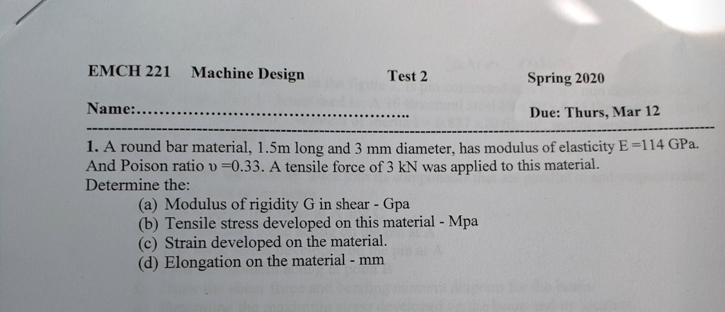 EMCH 221 Machine Design Test 2 Spring 2020 Name: Due: Thurs, Mar 12 1 ...