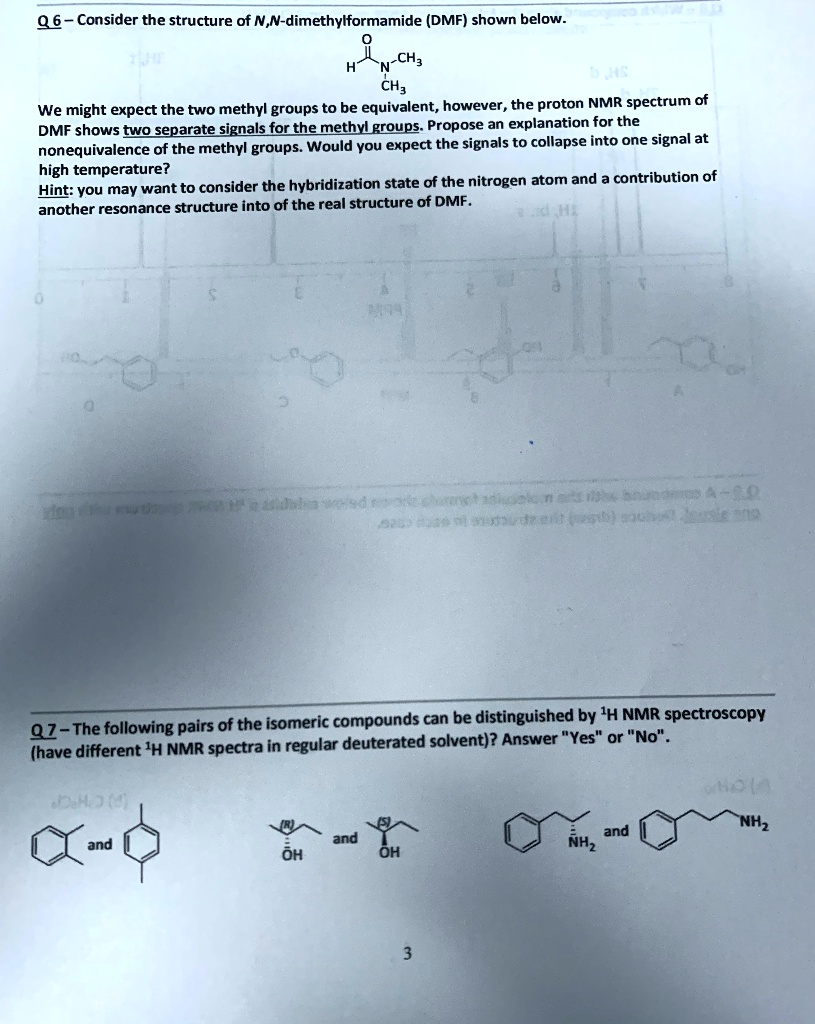 Q6-Consider the structure of N,N-dimethylformamide (DMF) shown below. 0 ...
