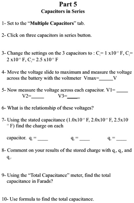 SOLVED:Part 5 Capacitors in Series Set to the Multiple Capacitors tab_ 2- Click on three ...
